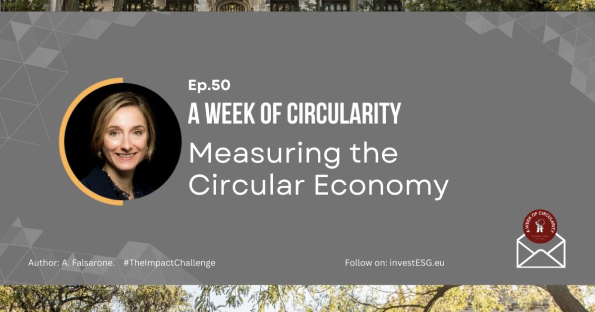 Ep. 50 | A Week of Circularity: Measuring the circular economy | ESG.Guide