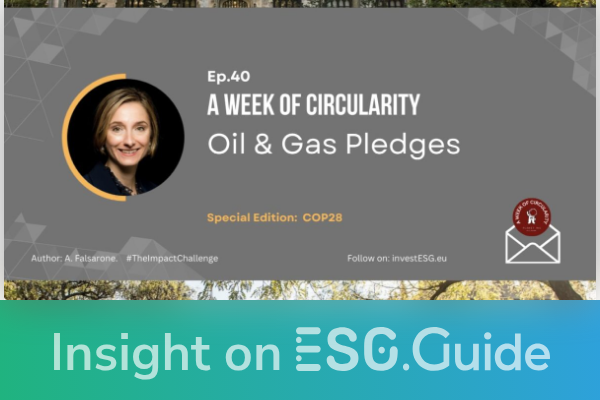 Ep. 40 | A Week of Circularity: Oil & Gas Pledges - Special Edition ...